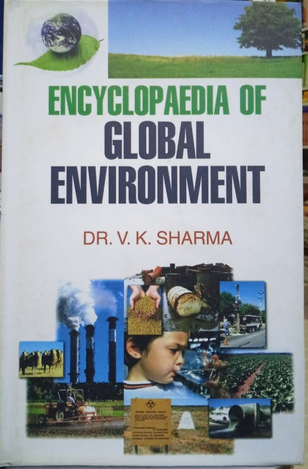 ENCYCLOPEDIA OF GLOBAL ENVIRONMENT BY DR. V.K. SHARMA : 4 VOLUMES SET ...