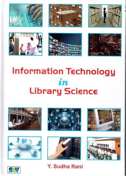 INFORMATION TECHNOLOGY IN LIBRARY SCIENCE BY Y. SUDHA RANI [HARDCOVER ...