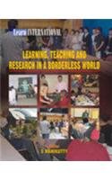 LEARNING, TEACHING AND RESEARCH IN A BORDERLESS WORLD BY S. MANIKUTTY ...